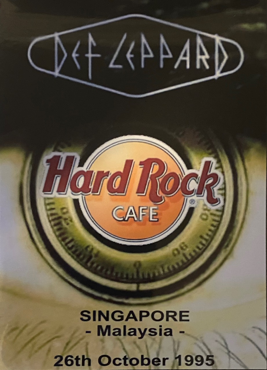 Def Leppard – ‘Hard Rock Cafe: Singapore, Malaysia – October 26, 1995 ...